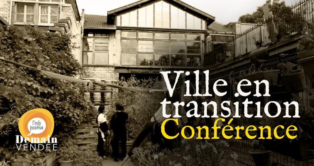 24 Juin 2019 Conférence On Parle Ville En Transition à Dompierre